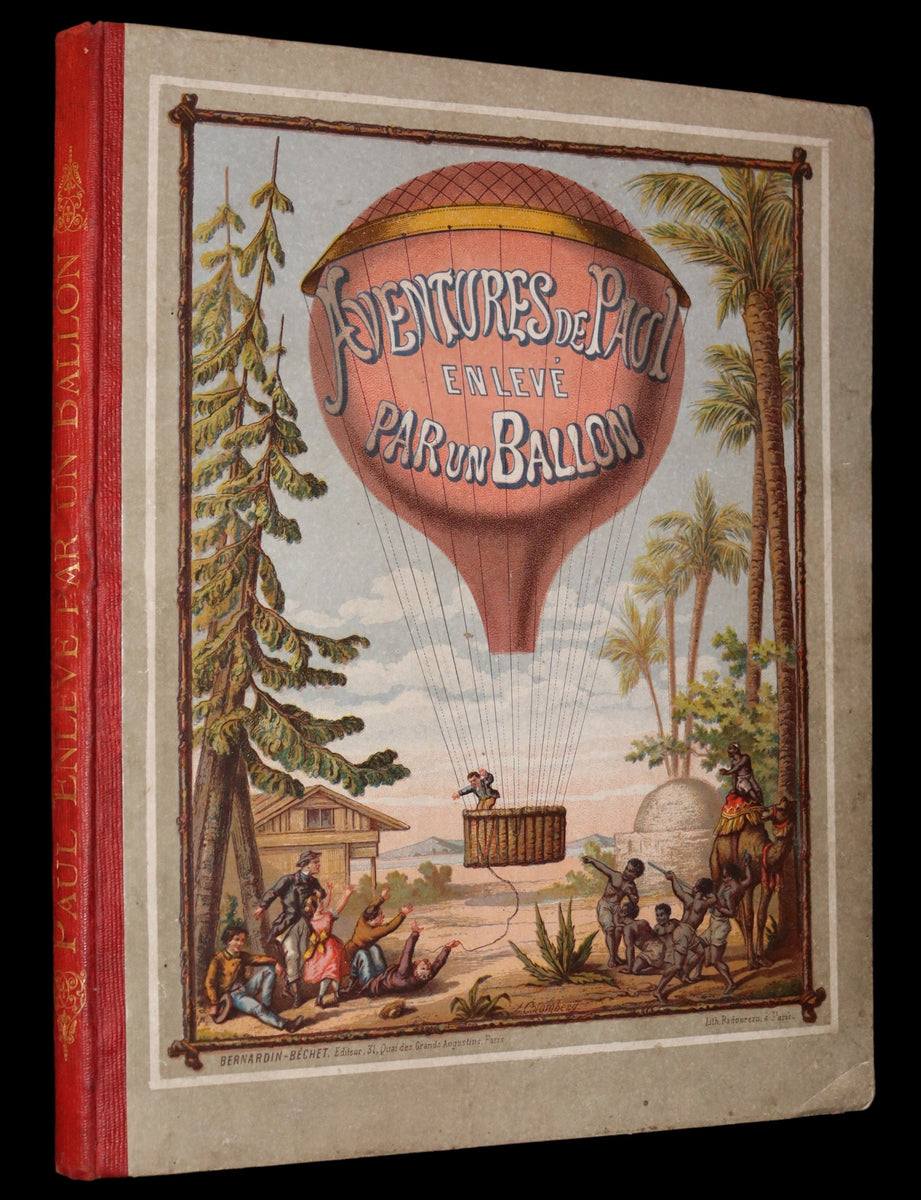 1870 Rare French Ballooning Book - Adventures of Paul Abducted by a Ba ...