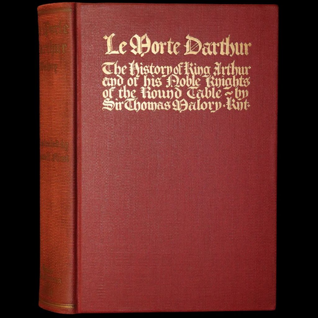 1927 Rare First one-volume Edition - Le Morte Darthur, The History of ...