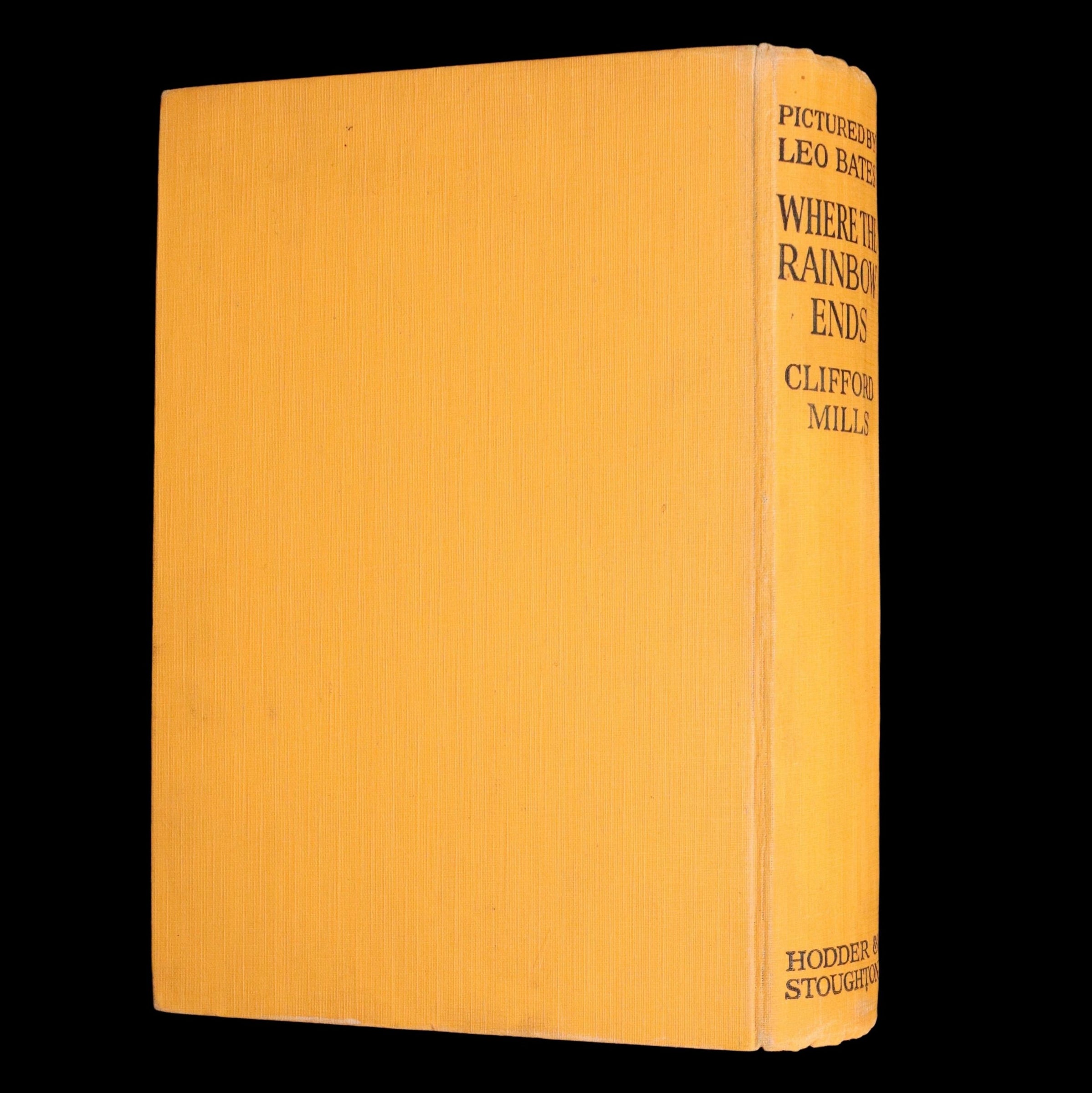 1925 Rare First Edition - Where the Rainbow Ends by Clifford Mills and ...