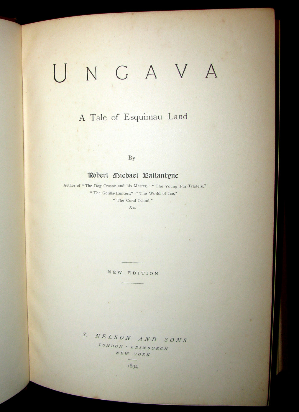 1894 Rare Victorian Book - UNGAVA A Tale of Esquimau Land by Robert Mi ...