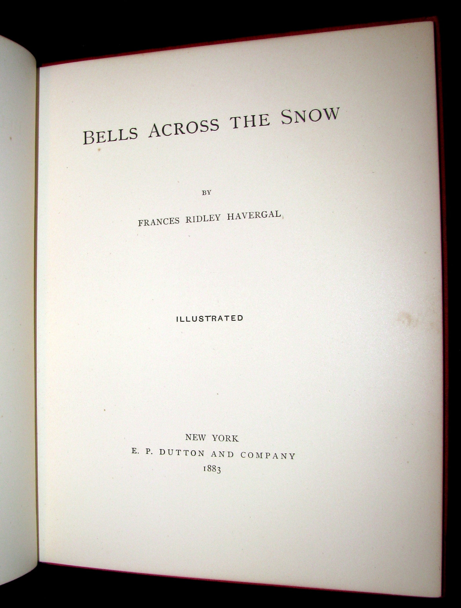 1883 Rare Victorian Christmas Book - BELLS ACROSS THE SNOW by Frances ...