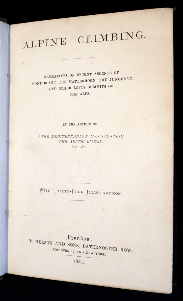 1881 Rare Victorian Book - Alpine Climbing: Narratives of Recent Ascen ...